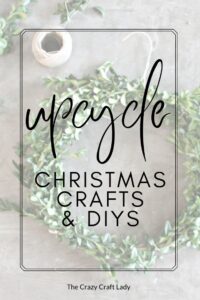 34 Christmas Upcycle Crafts (Thrifty Easy & Fun!)