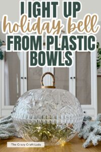 Light Up Bowl Bell - The Crazy Craft Lady